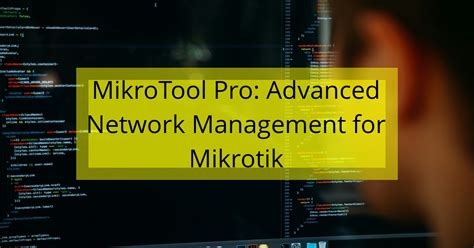 Mikrotool Pro Advanced Network Management For Mikrotik Undercode Testing