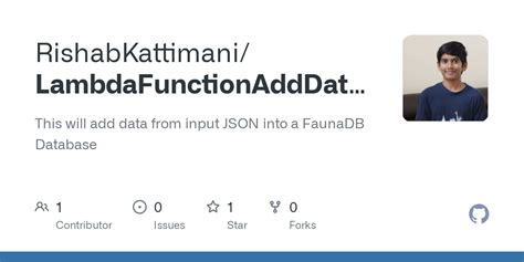 Github Rishabkattimani Lambdafunctionadddatatofaunadb This Will Add