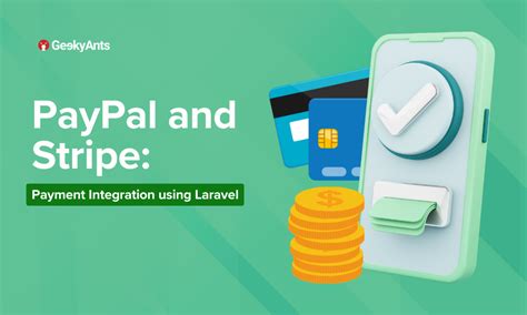 Integrating Payment Systems In Laravel Paypal And Stripe Geekyants