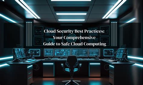 Cloud Security Best Practices| A Guide to Safe Cloud Computing