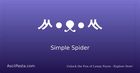 Ascii Pasta Simple Spider Text Face ᄽ•ᴥ•ᄿ Copy Spiders Emoticon