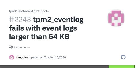 Tpm Eventlog Fails With Event Logs Larger Than KB Issue Tpm Software Tpm Tools