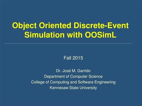 Ppt Object Oriented Discrete Event Simulation Overview And Applications Dr José M