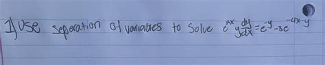 solved 1 use seperation of varrables to solve
