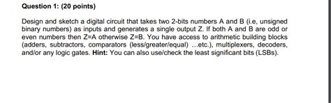 Solved Question 1 20 Points Design And Sketch A Digital