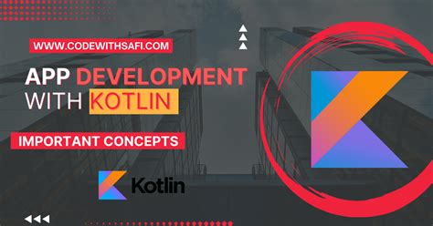 What Should I Learn In Kotlin For Android Development Important Concepts Of Kotlin By