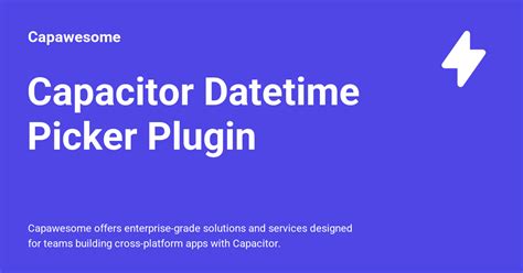 Datetime Picker Plugin For Capacitor Capawesome