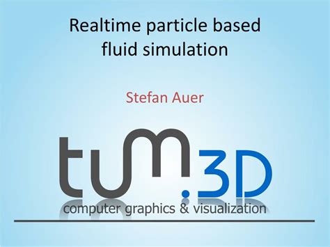Ppt Realtime Particle Based Fluid Simulation Powerpoint Presentation