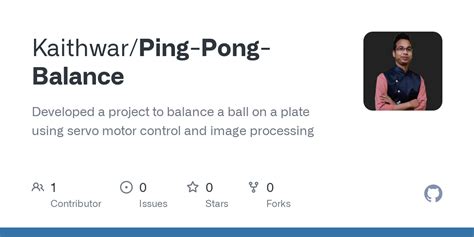 GitHub Kaithwar Ping Pong Balance Developed A Project To Balance A