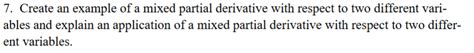 Solved 7 ﻿create An Example Of A Mixed Partial Derivative