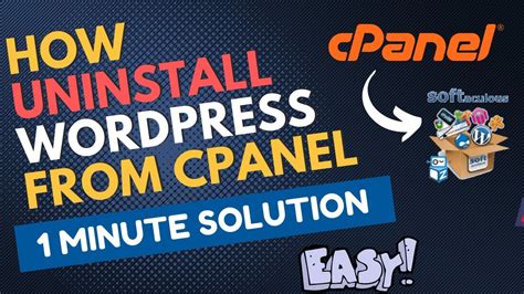 how to uninstall wordpress from cpanel 2025 softaculous method just