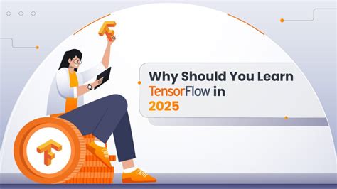 Why Should You Learn TensorFlow In 2025 OpenCV