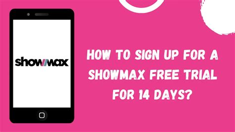 Enjoy 14 Day Showmax Free Trial Sign Up Now