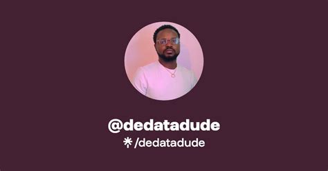 Dedatadude Instagram Tiktok Linktree