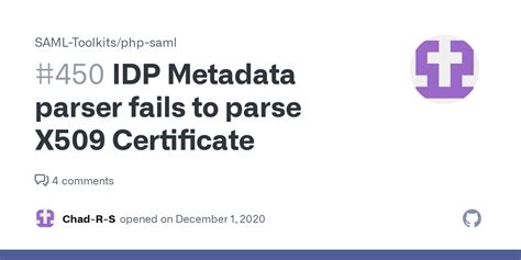 idp metadata parser fails to parse x509 certificate · issue 450 · saml