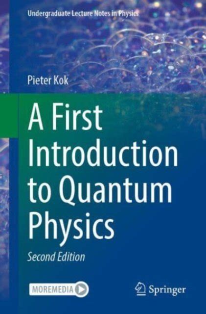 A First Introduction To Quantum Physics Springer International