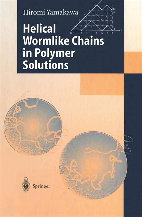 Helical Wormlike Chains In Polymer Solutions 9783540629603 Yamakawa Hiromi