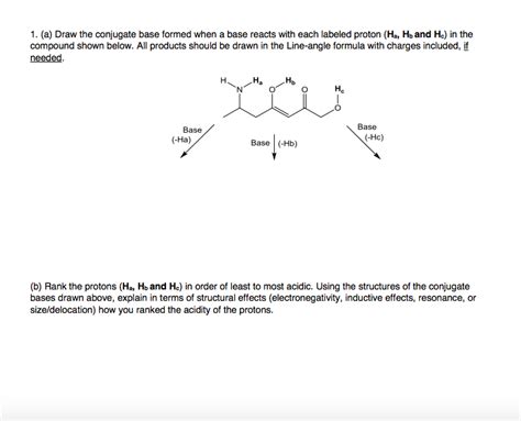 Solved 1 A Draw The Conjugate Base Formed When A Base Chegg Com