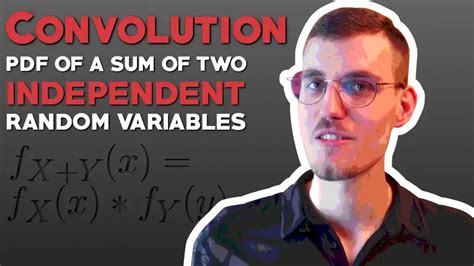 Convolution In Probability Sum Of Independent Random Variables With Proof WolfSound