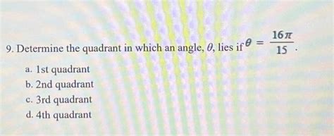 Solved 9 Determine The Quadrant In Which An Angle θ Lies