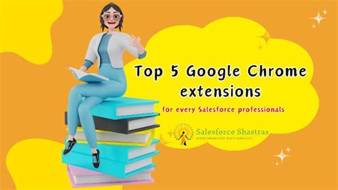 salesforce shastras on linkedin salesforceprotips chromeextensions