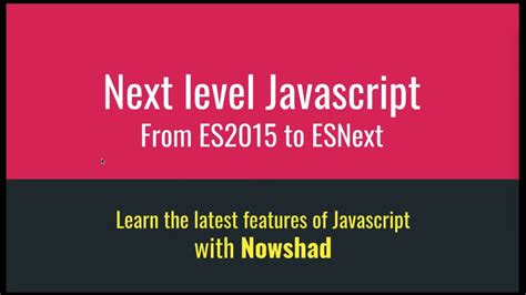 00 introduction next level javascript in bangla from es5 to esnext
