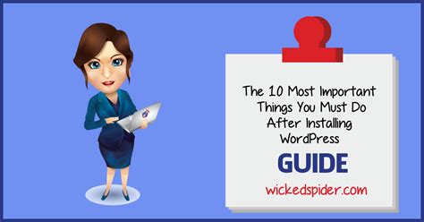10 Most Important Things You Must Do After Installing WordPress
