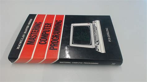 mastering computer programming macmillan master guides gosling p e
