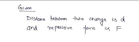 answered two small charged objects repel each… bartleby