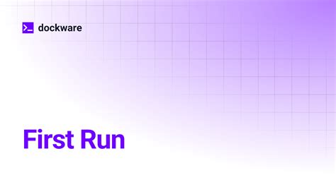 First Run Dockware