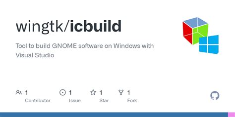 GitHub Wingtk Icbuild Tool To Build GNOME Software On Windows With Visual Studio