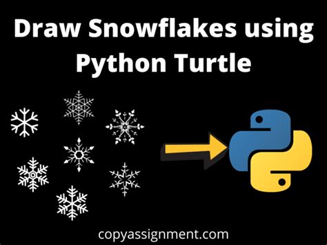 Draw Snowflakes Using Python Turtle Copyassignment