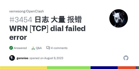日志 大量 报错 Wrn Tcp Dial Failed Error · Vernesong Openclash · Discussion