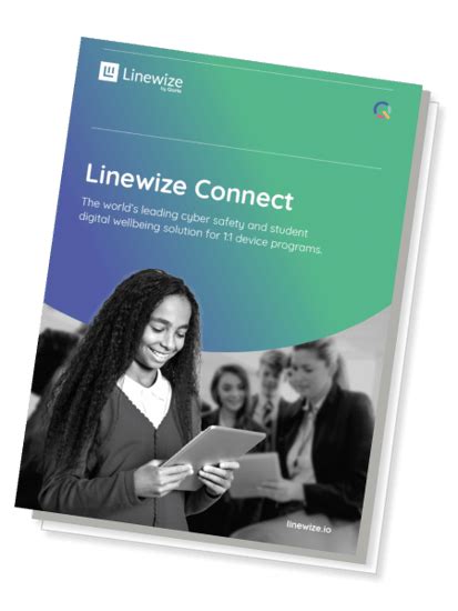 Linewize Connect Cybersafety Evolved All Stakeholders 1 Platform