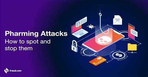 Pharming Attacks How To Spot And Stop Them