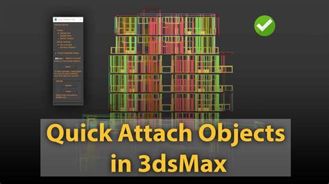Quick Attach Objects In 3dsmax