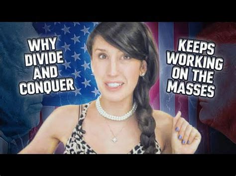 why divide and conquer keeps working on the masses