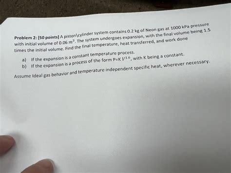 Solved Problem 2: [50 points] A piston\cylinder system | Chegg.com