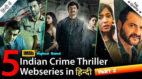 Top 5 Best Indian Crime Thriller Web Series Available On OTT (Part 2) - YouTube