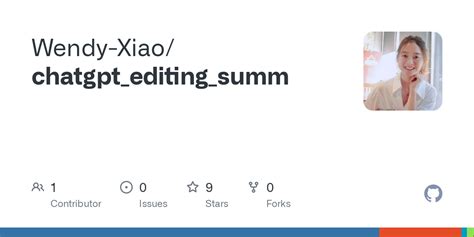 Github Wendy Xiaochatgpteditingsumm