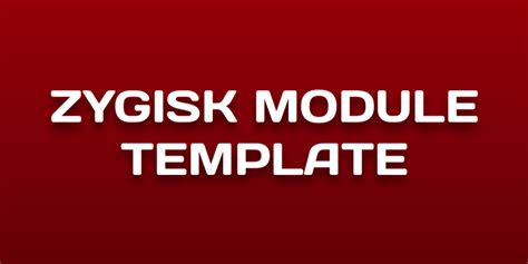 Github Jontxhan Zygisk Module Template Template For Your Own Magisk Module