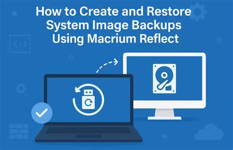 How To Create And Restore System Image Backups Using Macrium Reflect