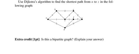 Solved Use Dijkstras Algorithm To Find The Shortest Path