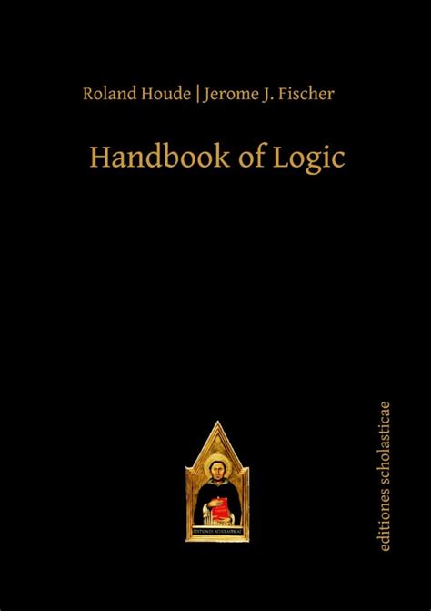 Handbook Of Logic Scholastic Editions Editiones Scholasticae 9783868385304