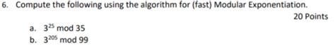 solved 6 compute the following using the algorithm for