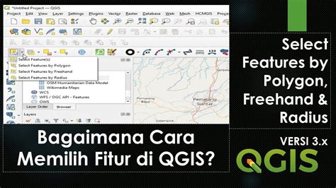 Bagaimana Cara Select Features Di Qgis Dengan Freehand Polygon Dan Radius Youtube