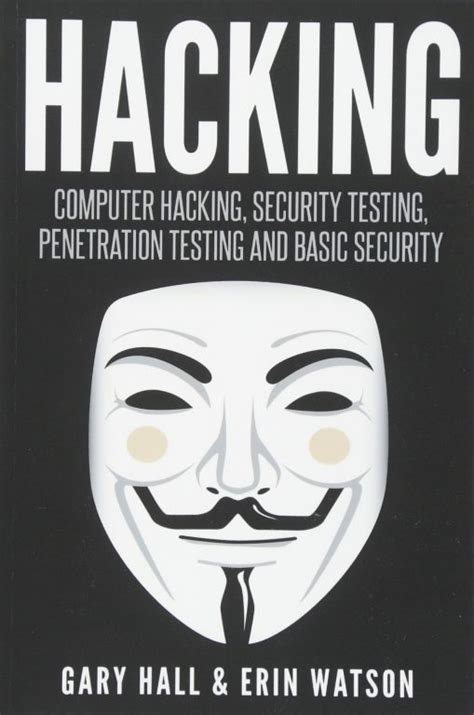 Hacking Computer Hacking Security Testingpenetration Testing And Basic Security Ebook Gary