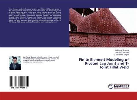 finite element modeling of riveted lap joint and t joint fillet weld