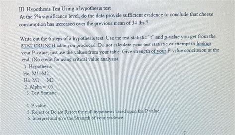Solved III Hypothesis Test Using A Hypothesis Test At The Chegg
