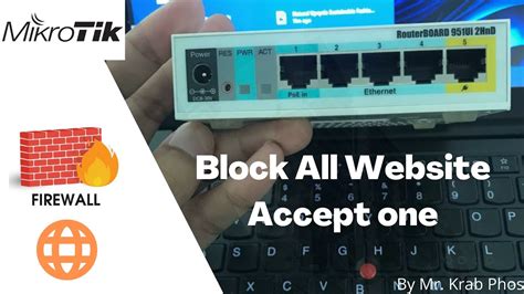 Block All Websites And Accept One In Mikrotik Router Youtube